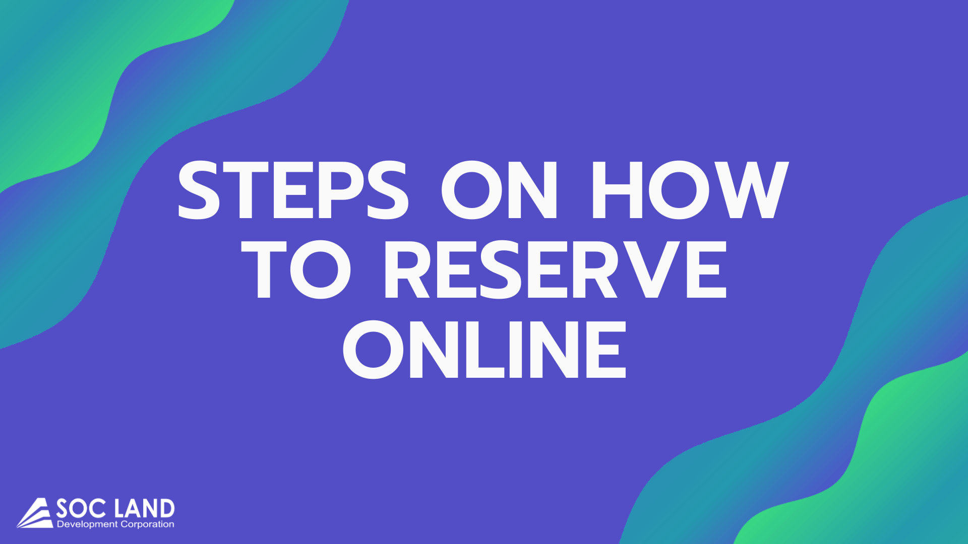 SOC Land Devt Corp | SOC LAND ONLINE RESERVATION
